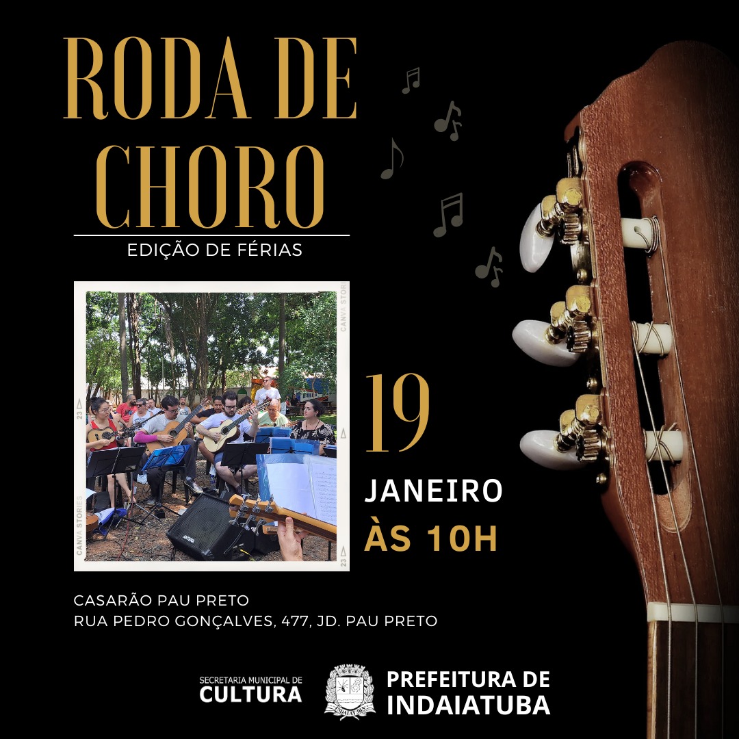 Roda de Choro acontece no dia 19 de janeiro no Casarão Pau Preto – Comando Notícia